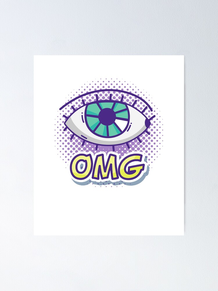 "Pop art OMG cartoon vector" Poster for Sale by MKTH2S | Redbubble