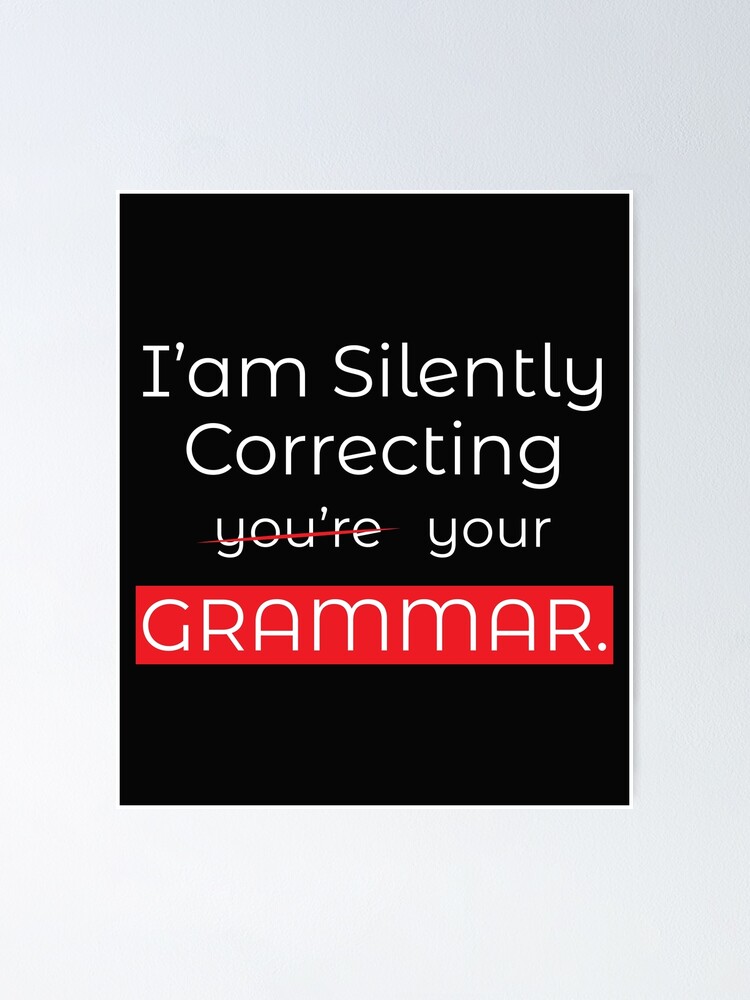 "Funny I'm silently correcting your grammar Essential School Teacher ...