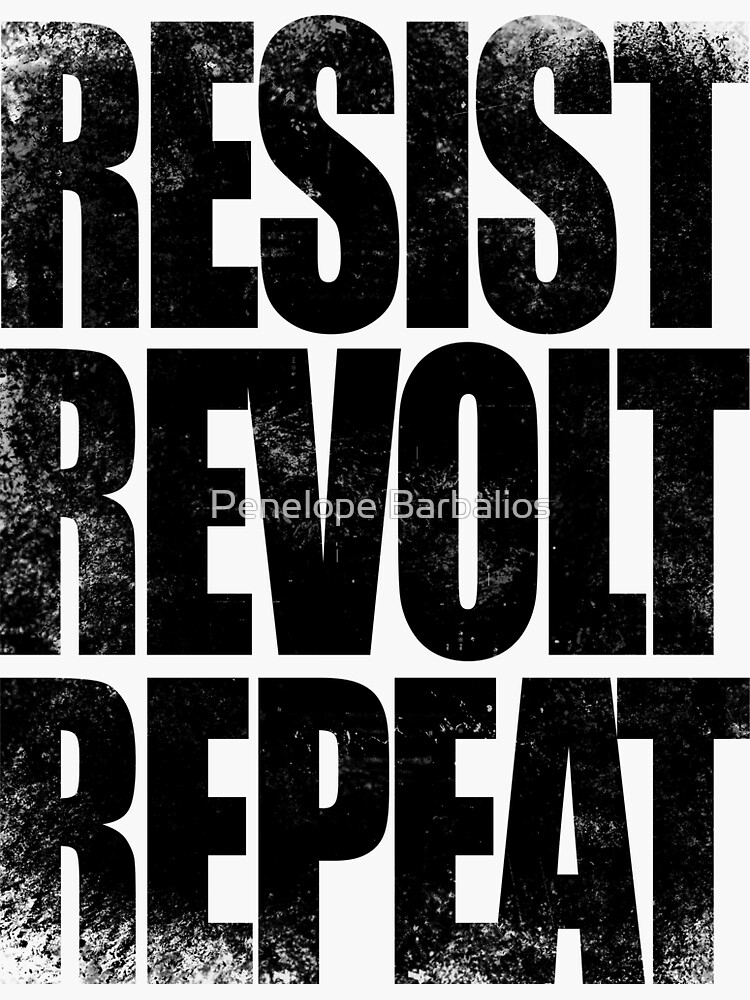 "RESIST REVOLT REPEAT" Sticker for Sale by Poofette | Redbubble