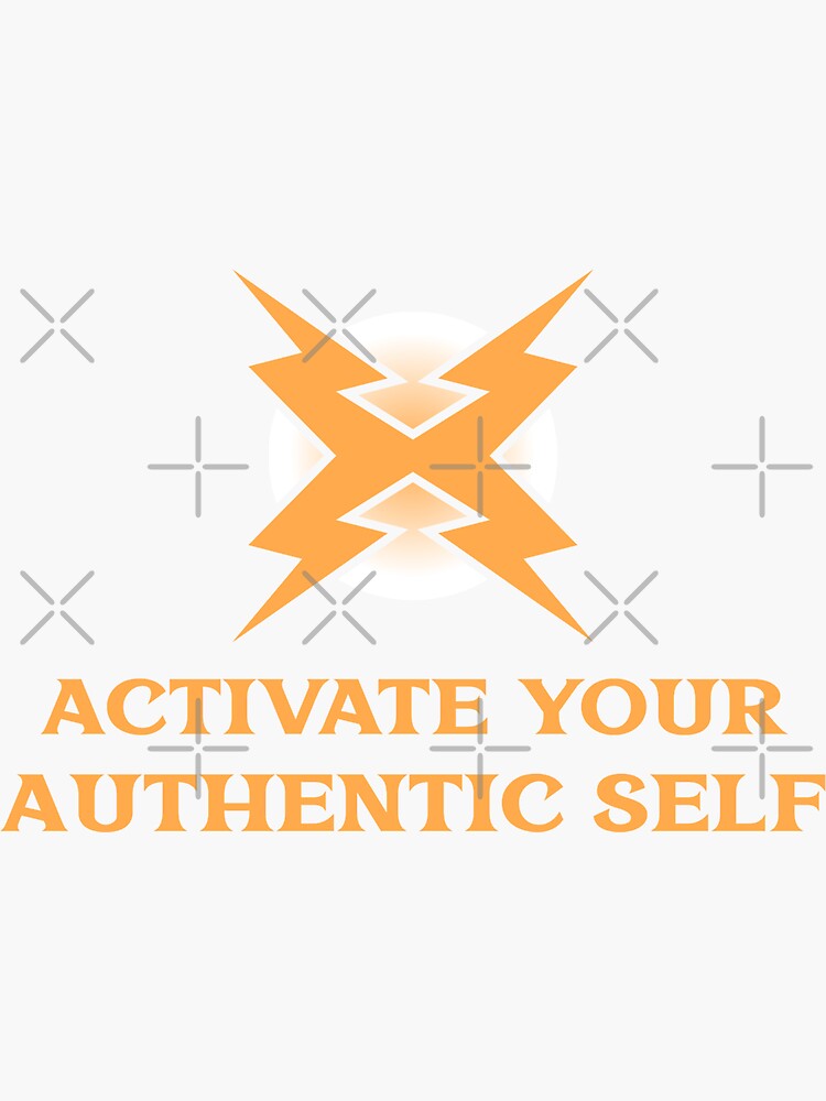 "Activate Your Authentic Self" Sticker for Sale by Sali3 | Redbubble
