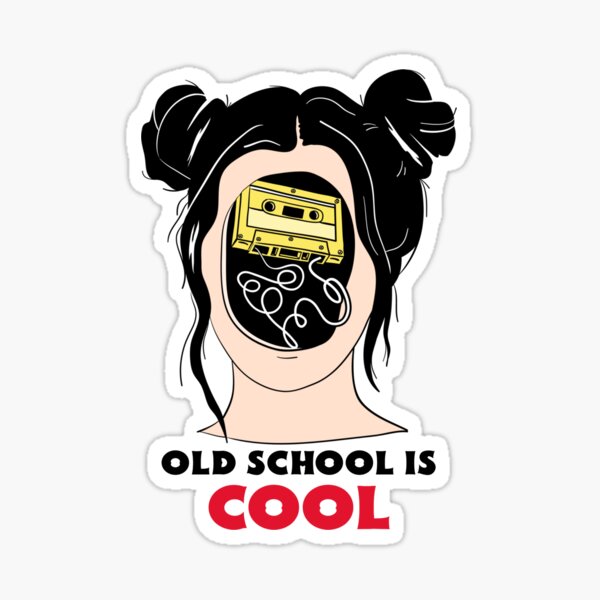 "Old School Is Cool" Sticker for Sale by Worldofmusic | Redbubble