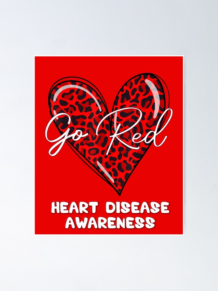 "Go Red Heart Disease Awareness Month Leopard" Poster for Sale by ...