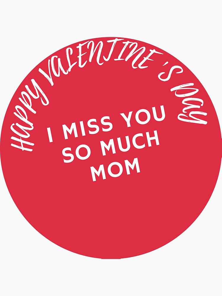 "LONGING YOUR MOM IS EVIDENCE OF YOUR LOVE " Sticker by BARAKSHOP ...