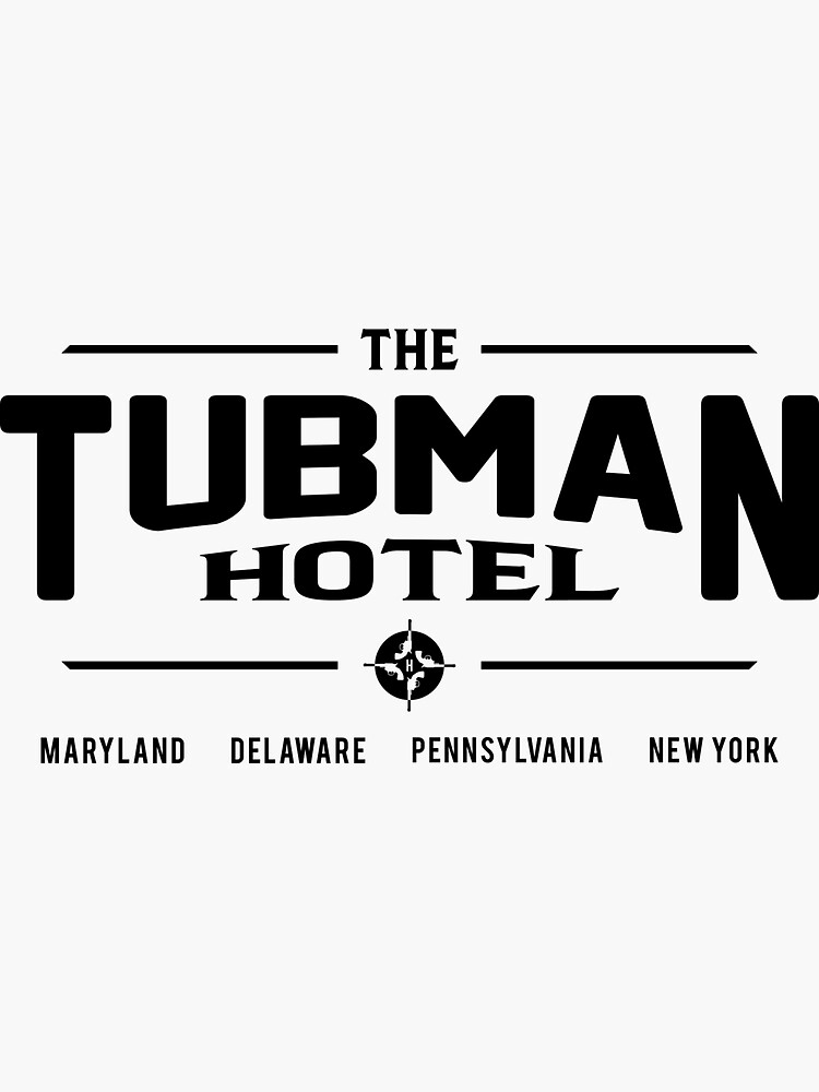 "The Tubman Hotel Black" Sticker for Sale by PEK1787 | Redbubble