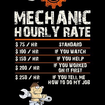 "Funny Mechanic Hourly Labor Rates Gift" Sticker for Sale by ...