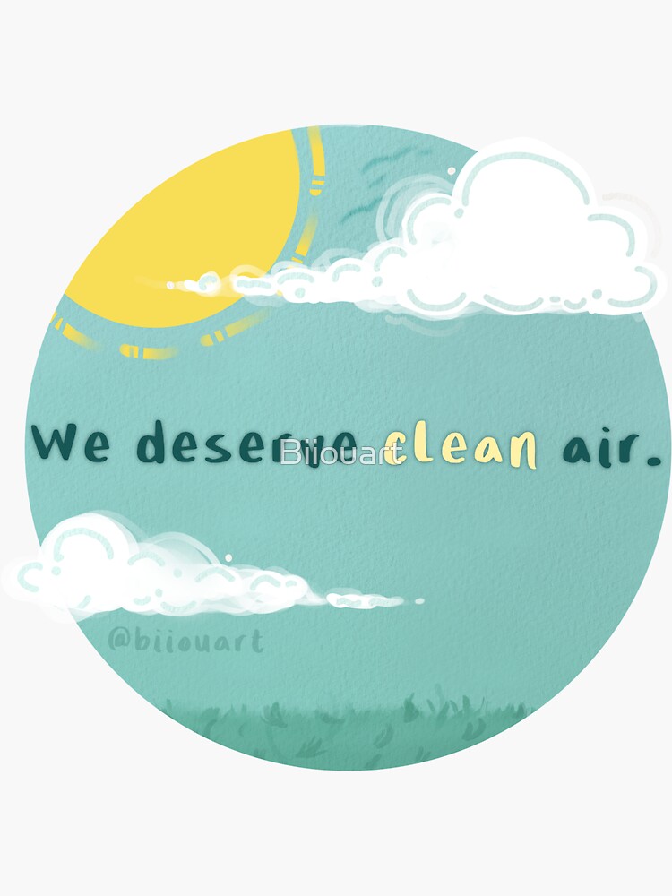 "Clean Air" Sticker by Biiouart | Redbubble