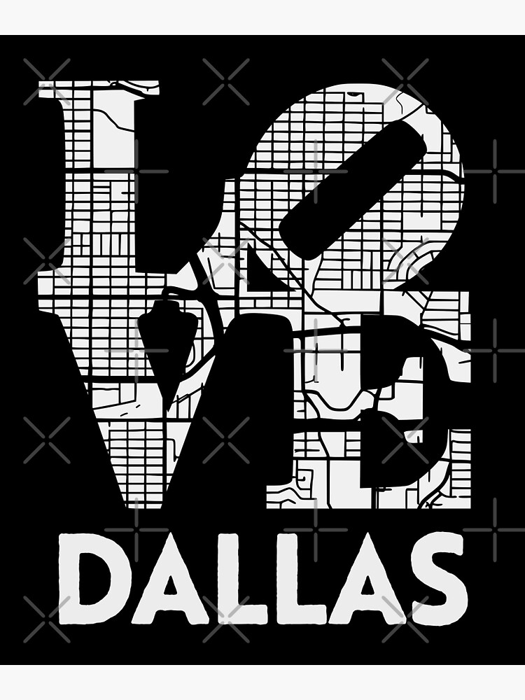 "Love Dallas City Map From Dallas 214" Poster for Sale by pixeljamz ...