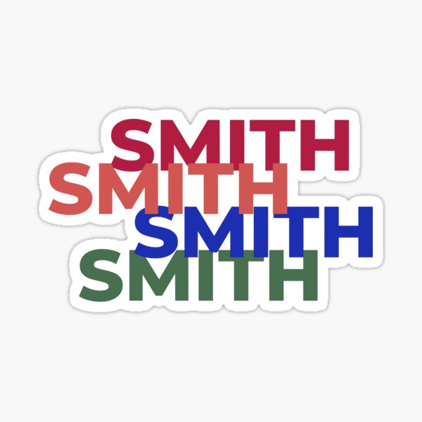 "SMITH SMITH SMITH - LAST NAME " Sticker by BrownGirlMantra | Redbubble