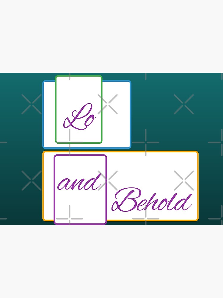 Que Significa Lo And Behold at Crystal Twyman blog