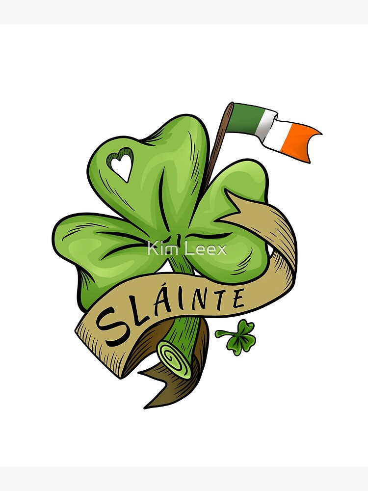 "Slainte Irish Shamrock" Poster by CurlyNiece | Redbubble