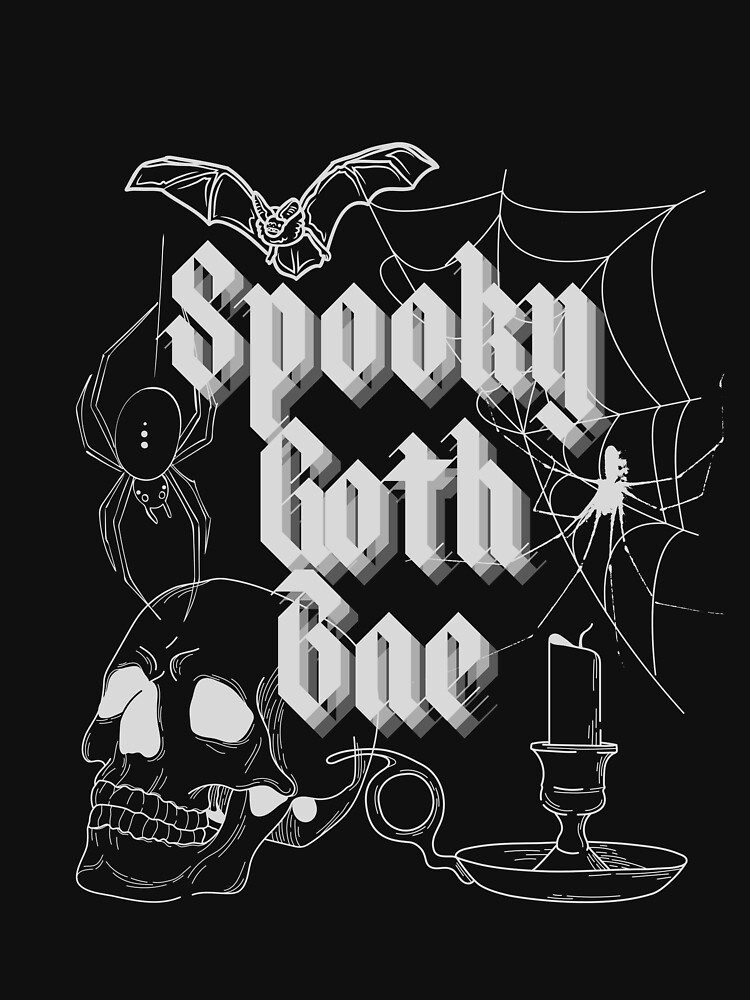 "Spooky Goth Bae Girlfriend Skull Bat Spider Witch Web" T-shirt for ...