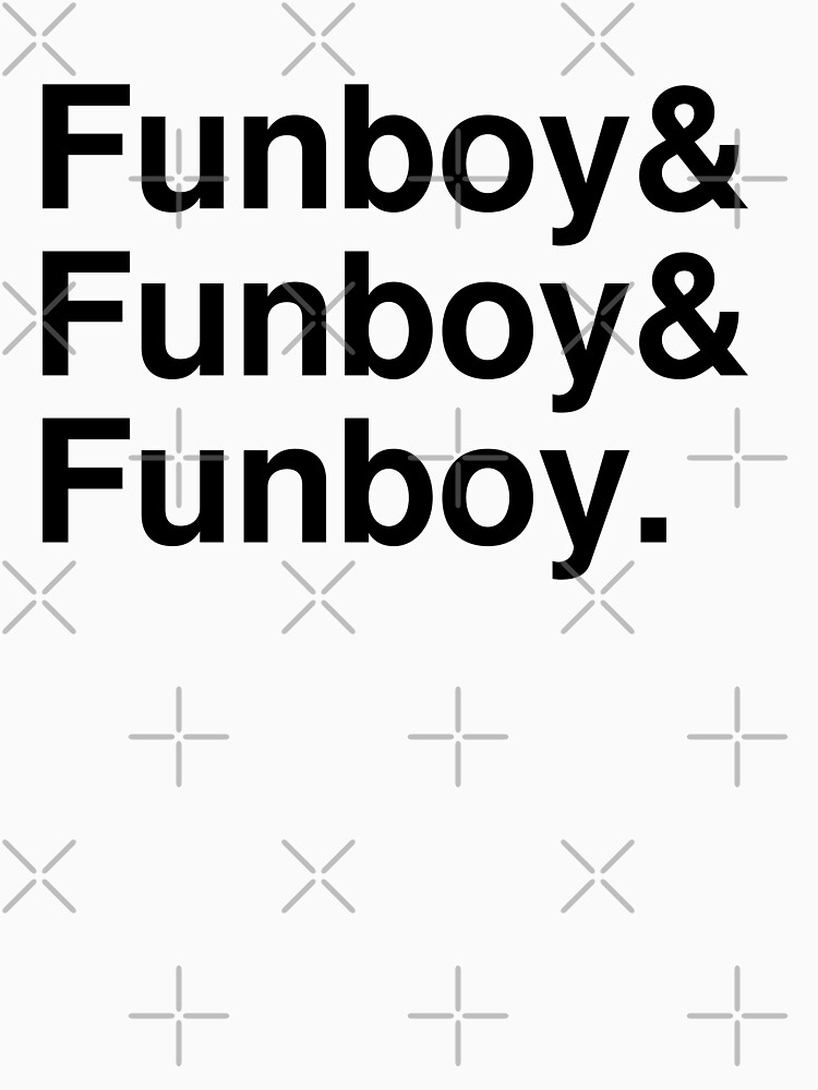 "Funboy Three Liste - schwarz" T-Shirt von chateauteabag | Redbubble
