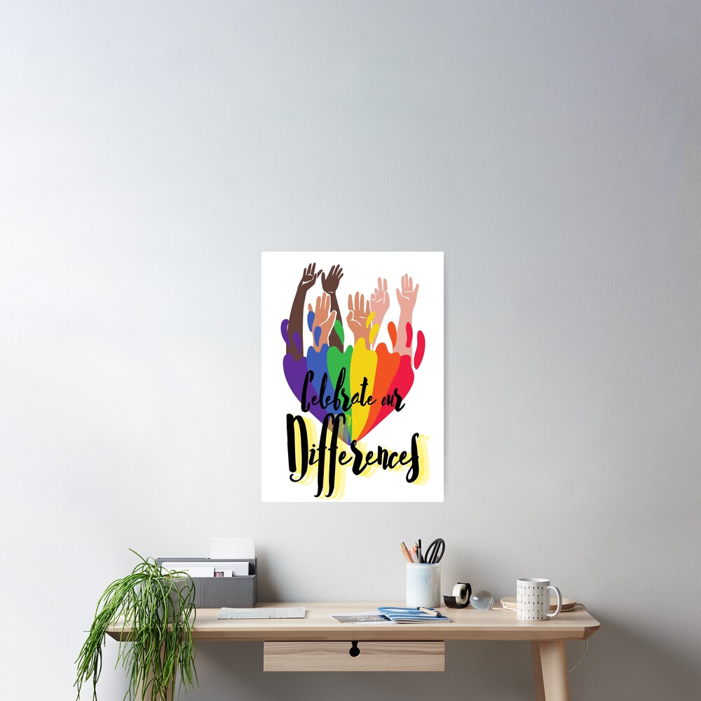 "Celebrate Differences" Poster for Sale by DrGingyWho | Redbubble