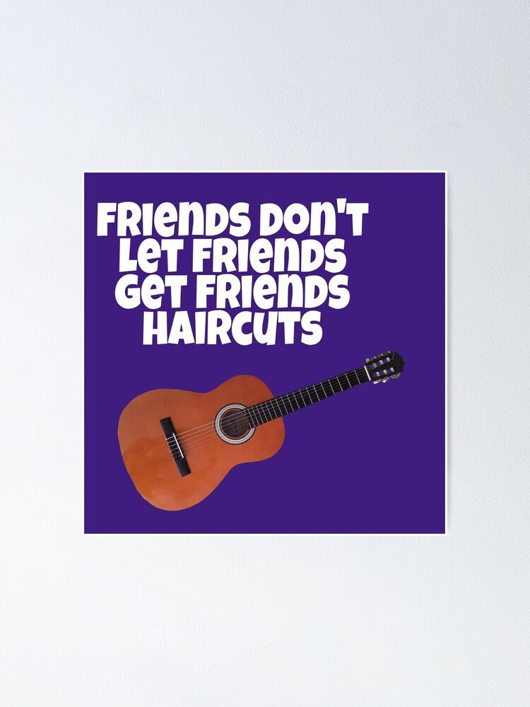 ""No haircuts"" Poster for Sale by k0zmicblu3s | Redbubble
