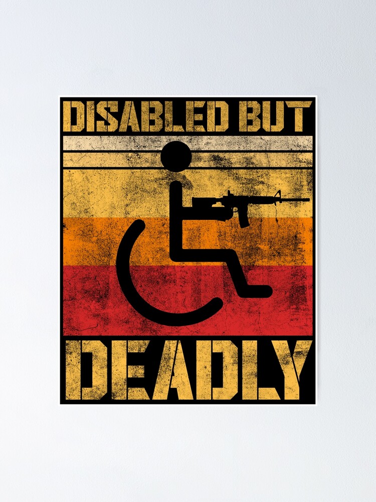"Vintage Disabled But Deadly Handicap Humor Ride Disabled Warrior Retro ...