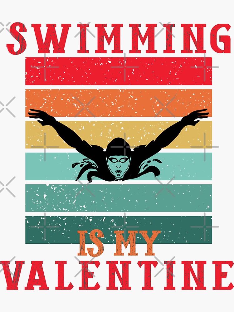 "Funny Valentine Quote, Swimming Is My Valentine, Great Swimming Gift ...