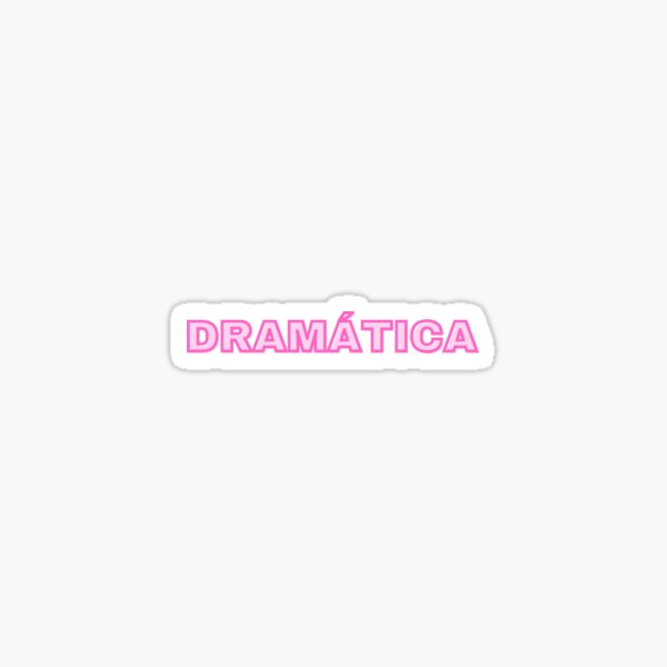 "Dramatica" Sticker by dattbeetch | Redbubble