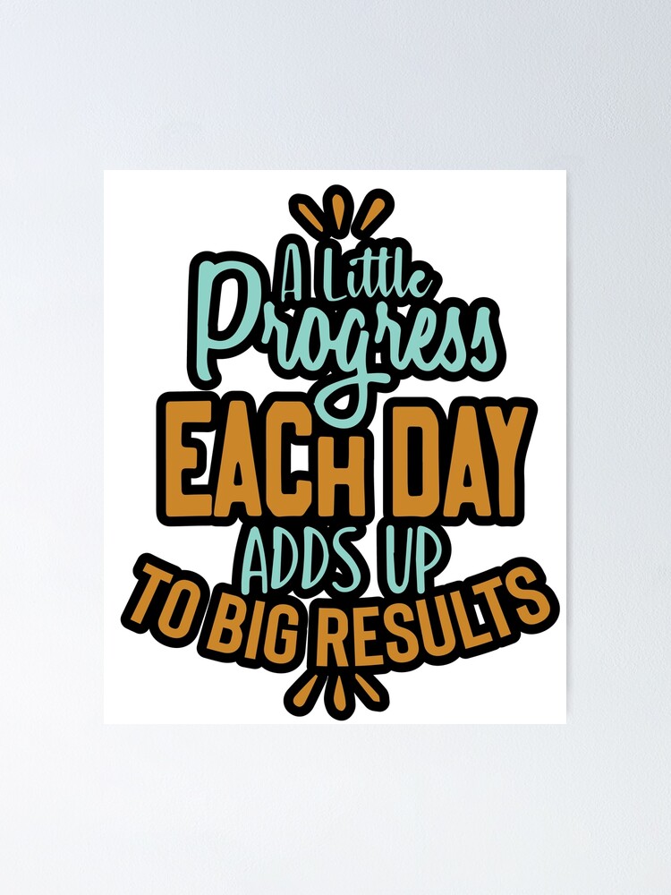 "Working Progressive Positive Motivational Design" Poster for Sale by ...