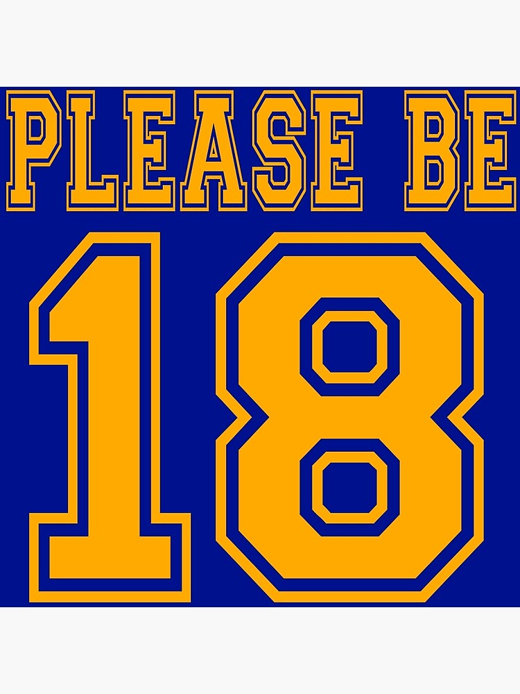 "Please Be 18" Poster by movie-shirts | Redbubble