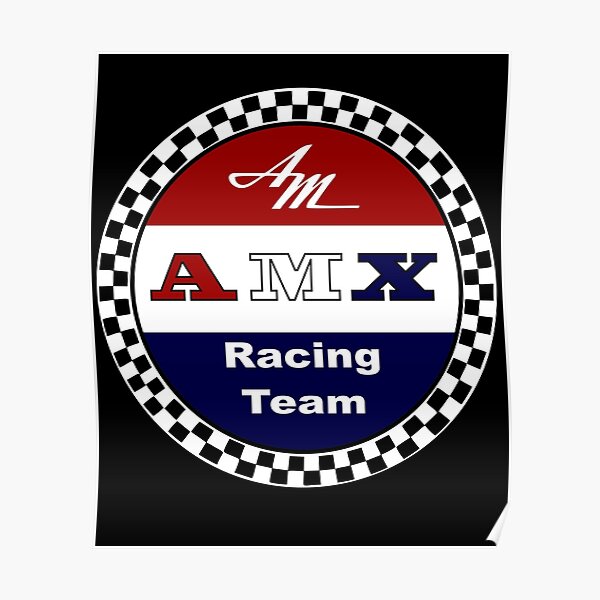 "AMX Racing " Poster for Sale by aziatinrsp | Redbubble