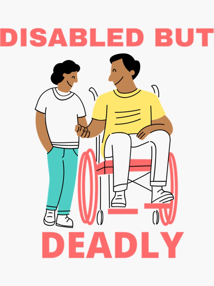 "Disabled But Deadly Handicap Humor Ride Disabled Warrior " Sticker for ...