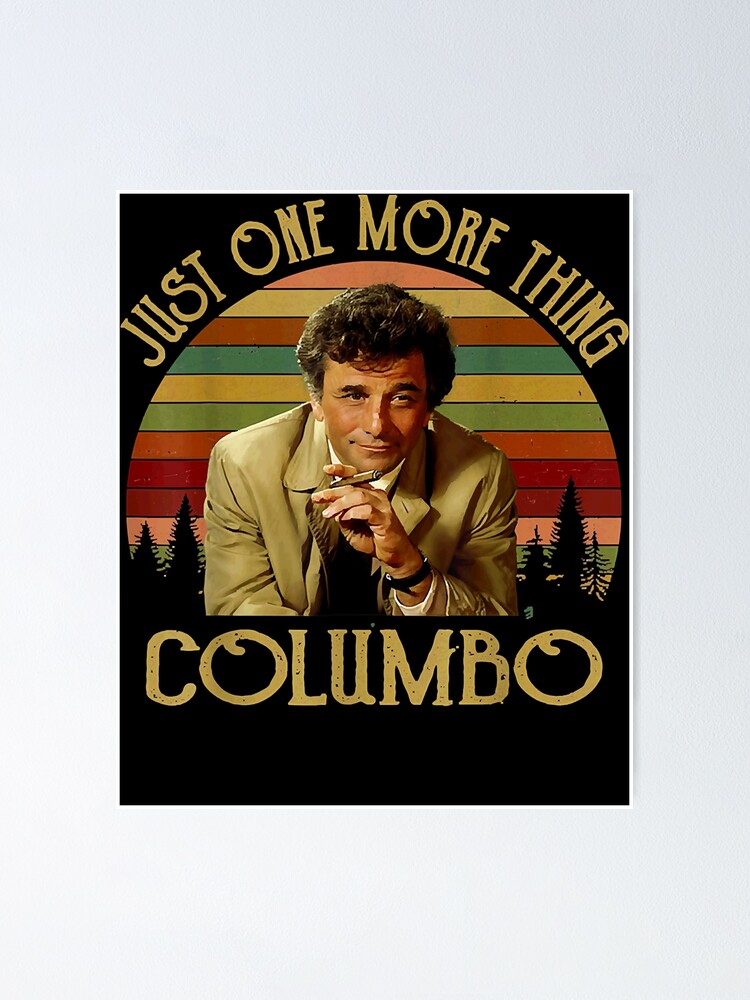 "Men Women Just One More Thing-Columbo Columbo Inspired Movie" Poster ...