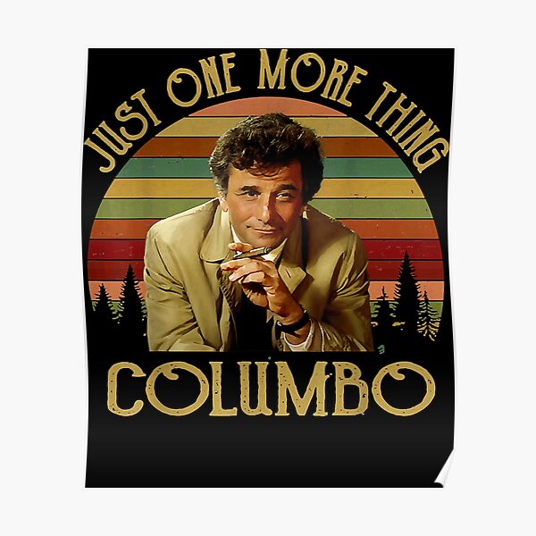 "Men Women Just One More Thing-Columbo Columbo Inspired Movie" Poster ...