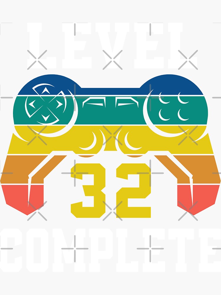 "Level 32 Complete, Retro Video Gamer 32nd Birthday" Sticker by Fabvity ...