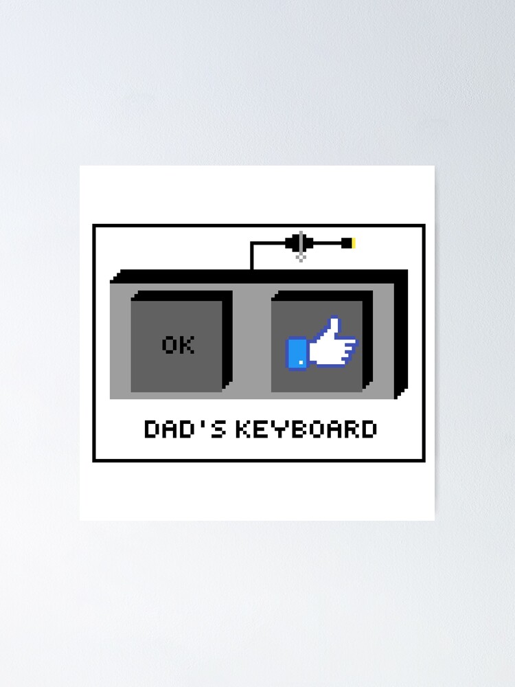 "Dad's keyboard - White - Funny Pixel Art" Poster for Sale by ...
