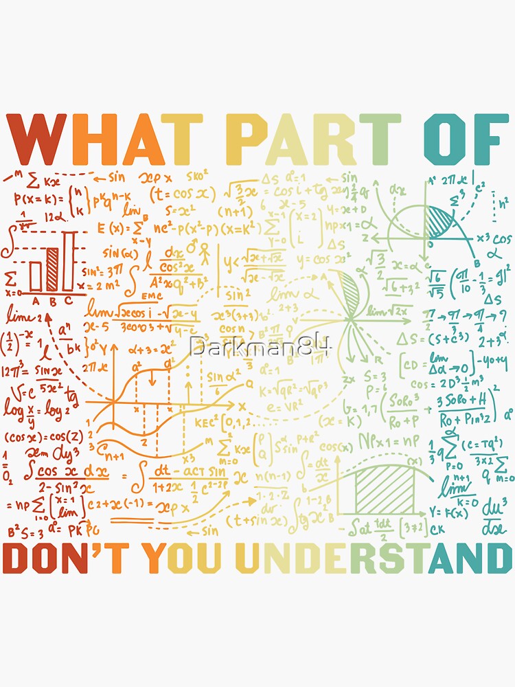 "What Part Of Don't You Understand | Funny Math Teacher Gift" Sticker ...