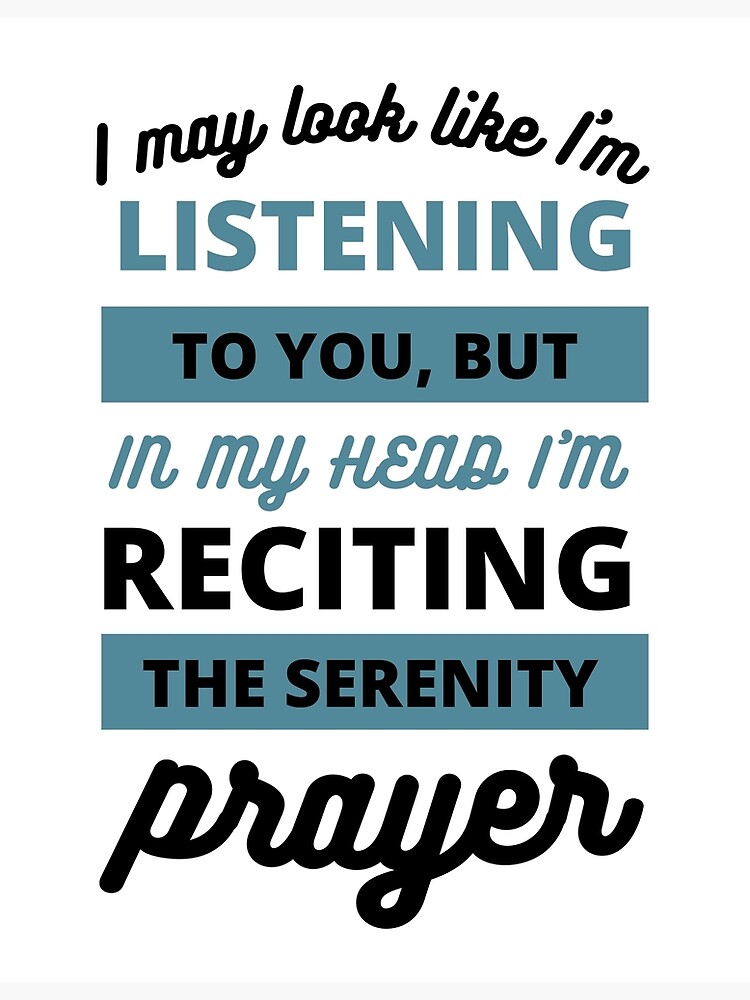 Serenity Prayer Funny Aa Humour Poster By Superbling Redbubble