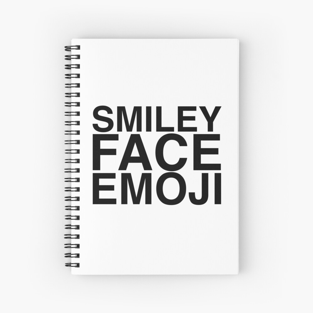 "Smiley Face Emoji" Spiral Notebook by mrdoomits | Redbubble