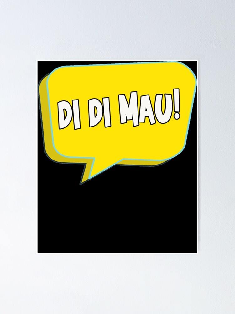 "Di Di Mau! Cap" Poster for Sale by Eric324200 | Redbubble