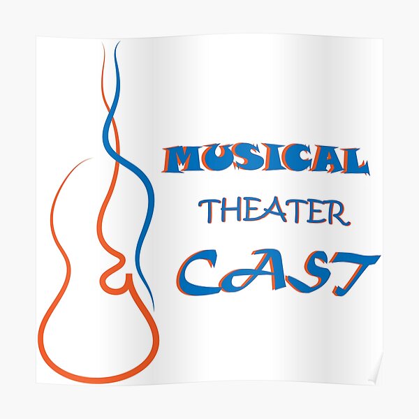 "musical theater cast" Poster for Sale by IdesignI | Redbubble