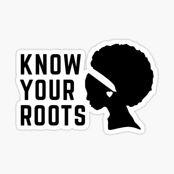 "Know Your Roots" Sticker for Sale by Scriptic | Redbubble