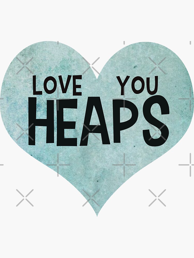 "Love you heaps blue heart typography cute text watercolor art" Sticker ...