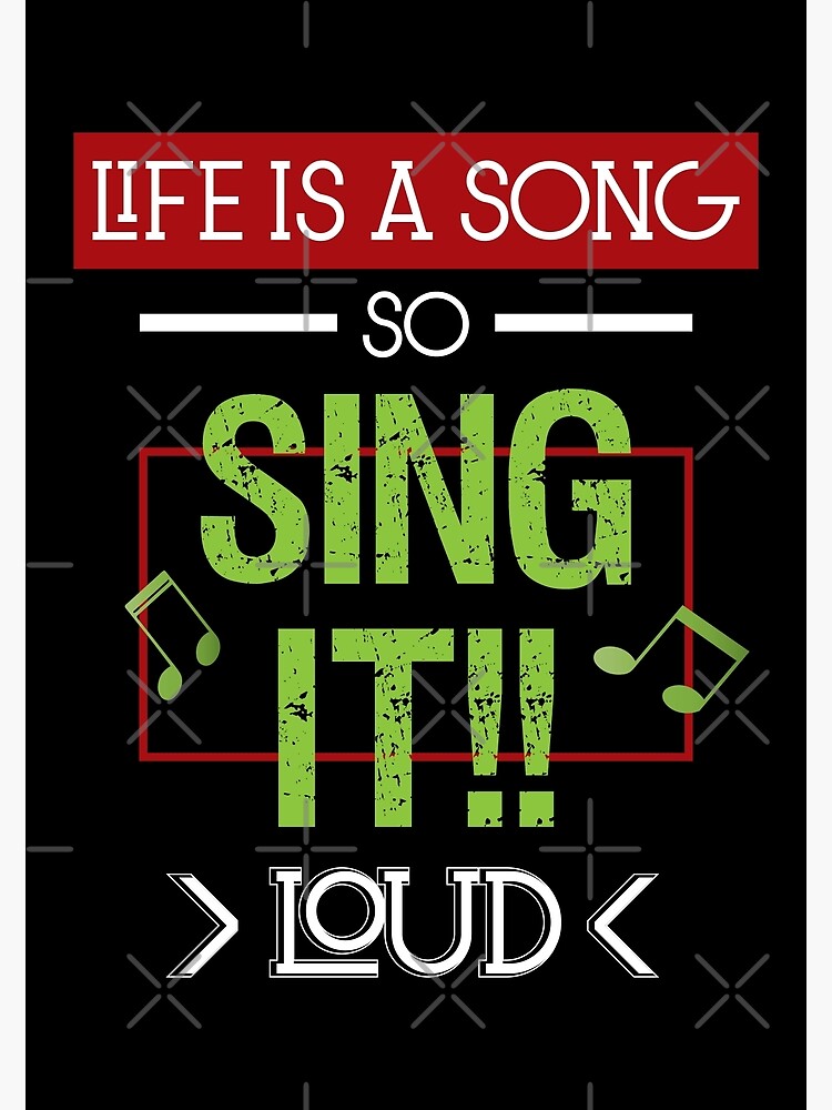 "Life Is A Song So Sing It Loud - Quotes About Life - Typography ...