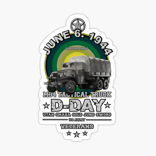 "D-DAY M34 Tactical Truck - D-DAY Veterans" Sticker for Sale by ...