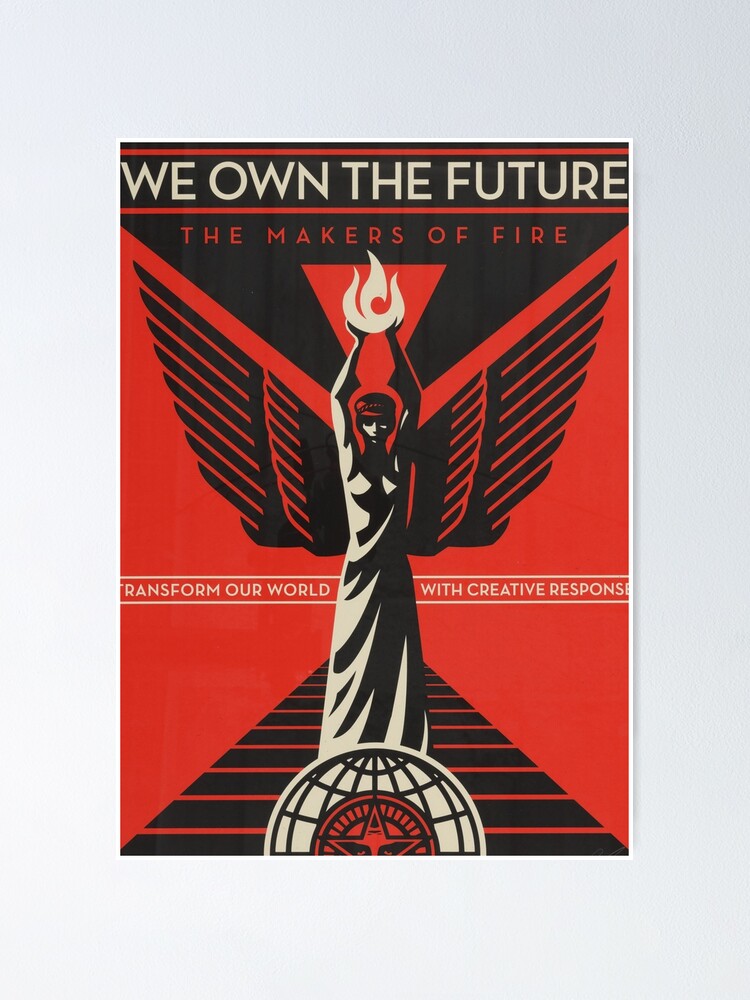"WE OWN THE FUTURE Art BY Shepard.F" Poster for Sale by makhloufi100 ...