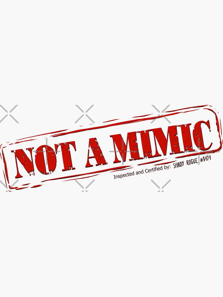 "Not a Mimic." Sticker for Sale by OtterMageDesign | Redbubble