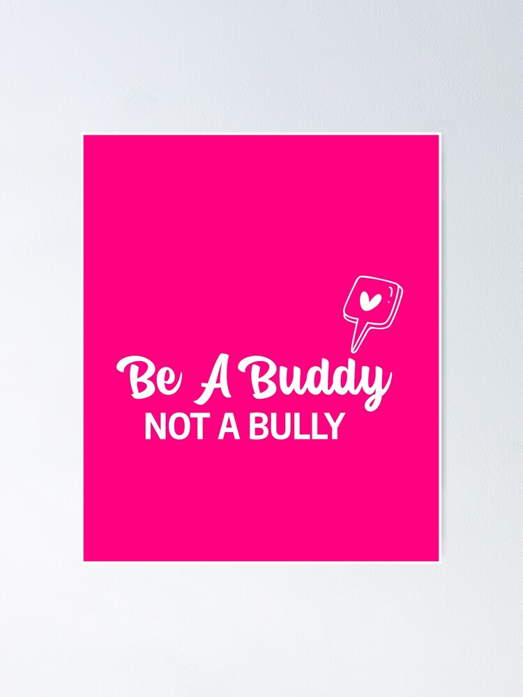 "Stop Bullying Be Kind - Pink shirt day" Poster by OmarSedky01 | Redbubble
