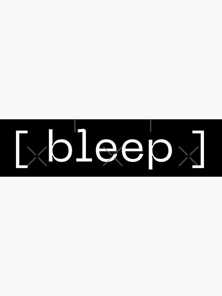 "bleep - censored" Sticker by sgkrishna | Redbubble