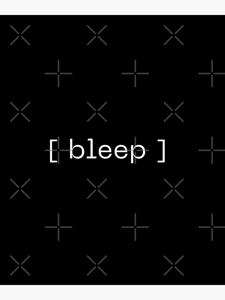 "bleep - censored" Poster by sgkrishna | Redbubble