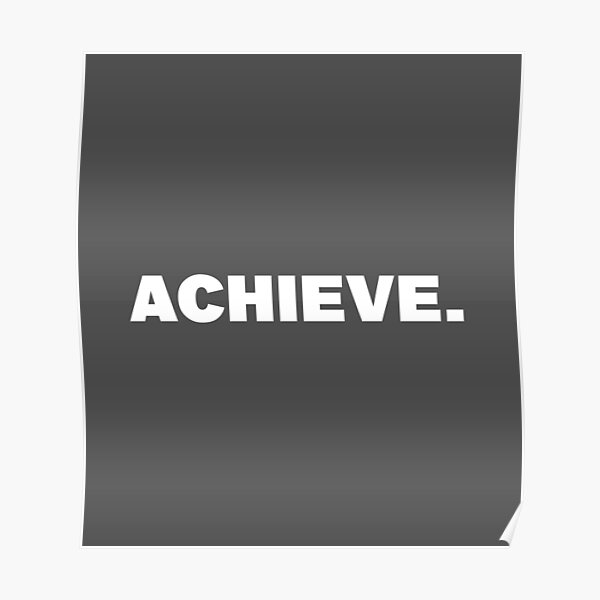 "ACHIVE One Word Quote" Poster for Sale by American-usa | Redbubble