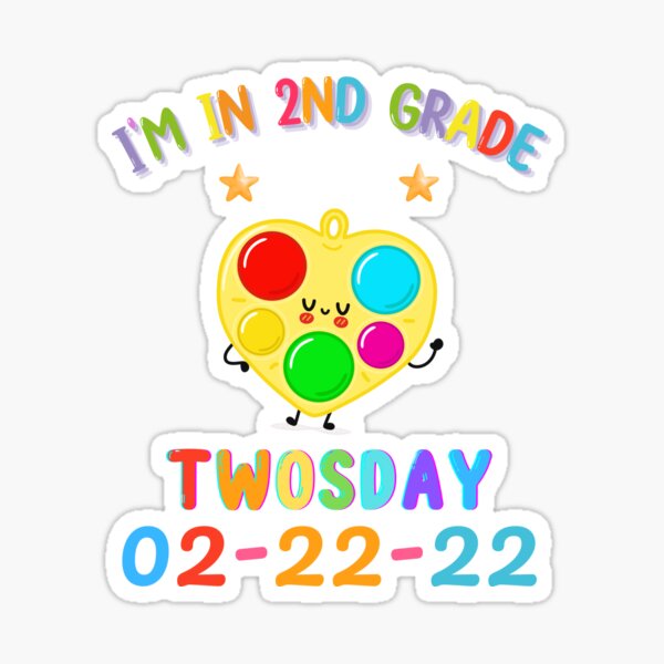 "Funny Twosday 2022, I'm 2nd Grade On Twosday 02-22-2022, Cool February ...
