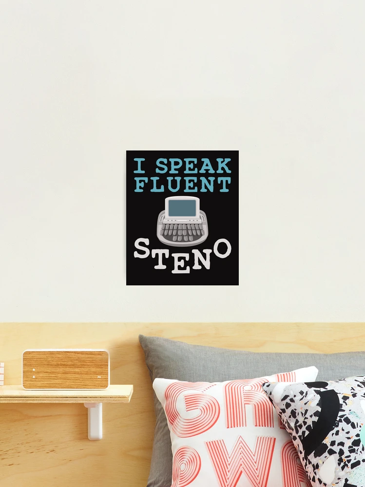 Steno Quotes I Speak Fluent Steno Court Reporter Stenographer"
