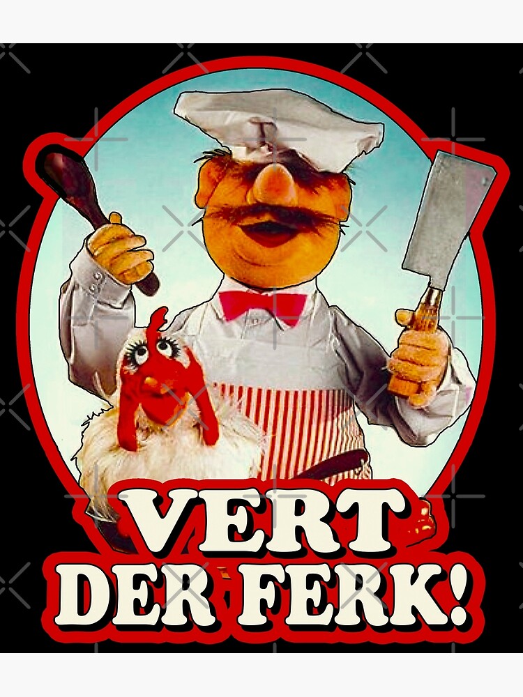 "Swedish Chef Vert Der Ferk Retro" Poster for Sale by mimicool317 ...