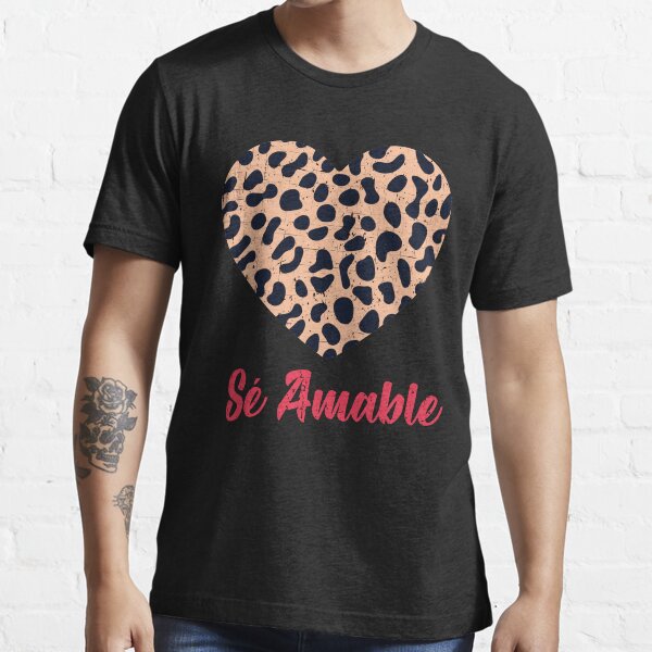 " Se Amable Kind In Spanish Motivational Sayings Teacher Boho Heart" T ...