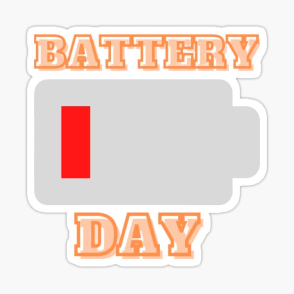 "Funny Battery Day,A gift for those in a Bad mood" Sticker by TAWFIQ33 ...