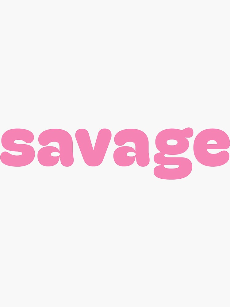 ""savage" pink stickers" Sticker by yunshan | Redbubble